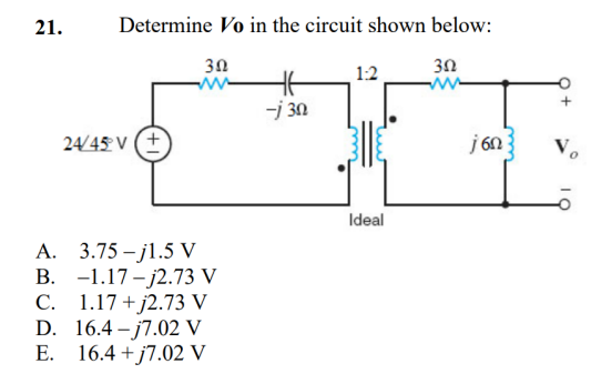 Solved 21. Determine Vo in the circuit shown below: A. | Chegg.com
