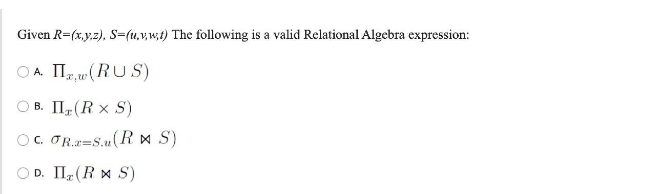 Solved Given R=(x,y,z), S=(u,vw,t) The following is a valid | Chegg.com