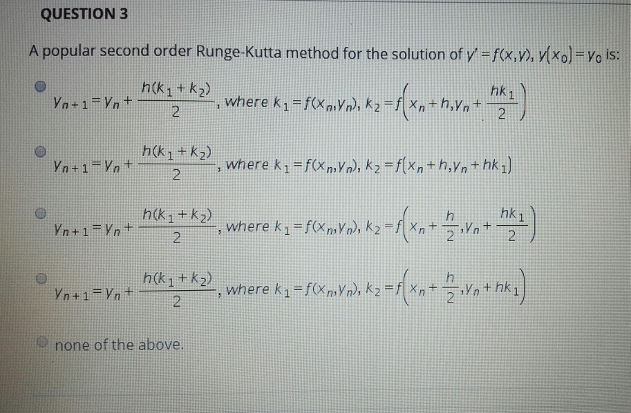 Solved QUESTION 3 A popular second order Runge-Kutta method | Chegg.com