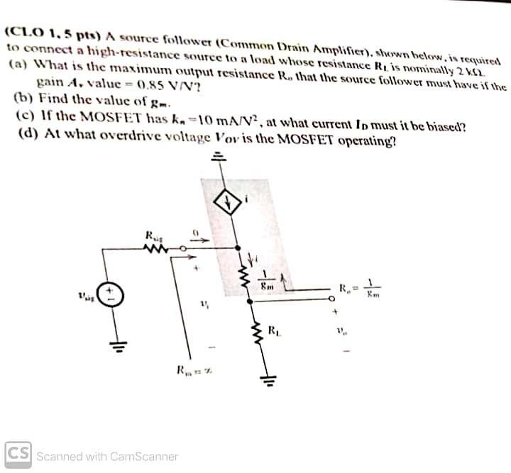 Solved (C1.O 1.5 pts) A source follower (Common Drain | Chegg.com