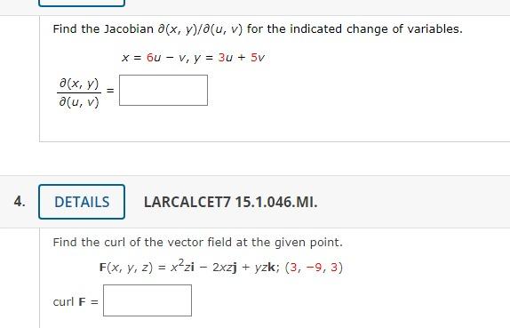 Solved Find the Jacobian 2(x, y)/(u, v) for the indicated | Chegg.com