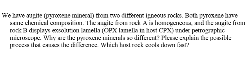 Solved We have augite (pyroxene mineral) from two different | Chegg.com