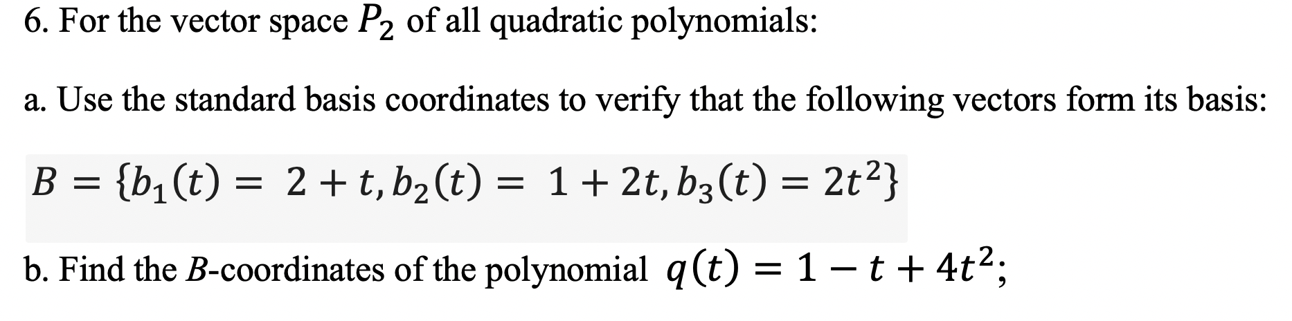 Solved 6. For the vector space P2 of all quadratic | Chegg.com