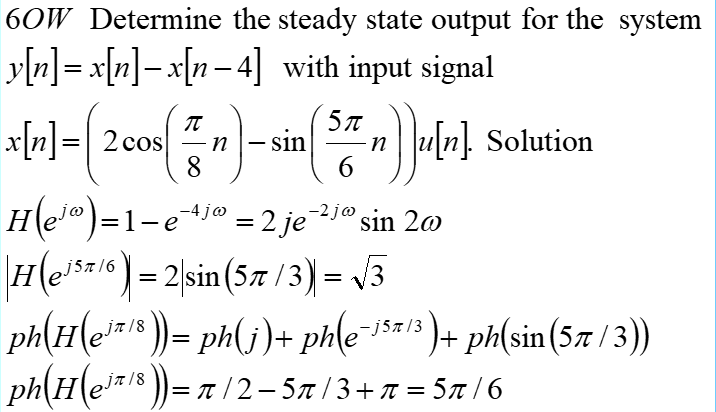 Solved 60W Determine the steady state output for the system | Chegg.com