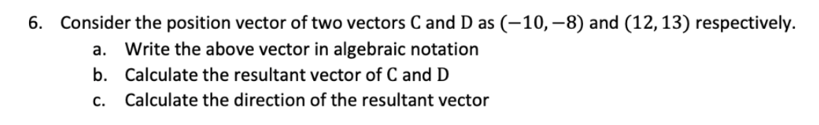 Solved a. 6. Consider the position vector of two vectors C | Chegg.com