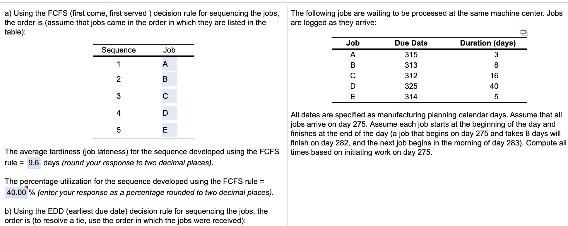 Solved a) Using the FCFS (first come, first served ) | Chegg.com