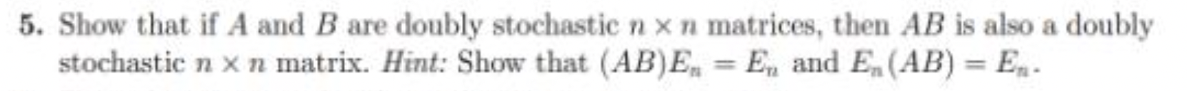 Solved A square matrix is said to be doubly stochastic if | Chegg.com