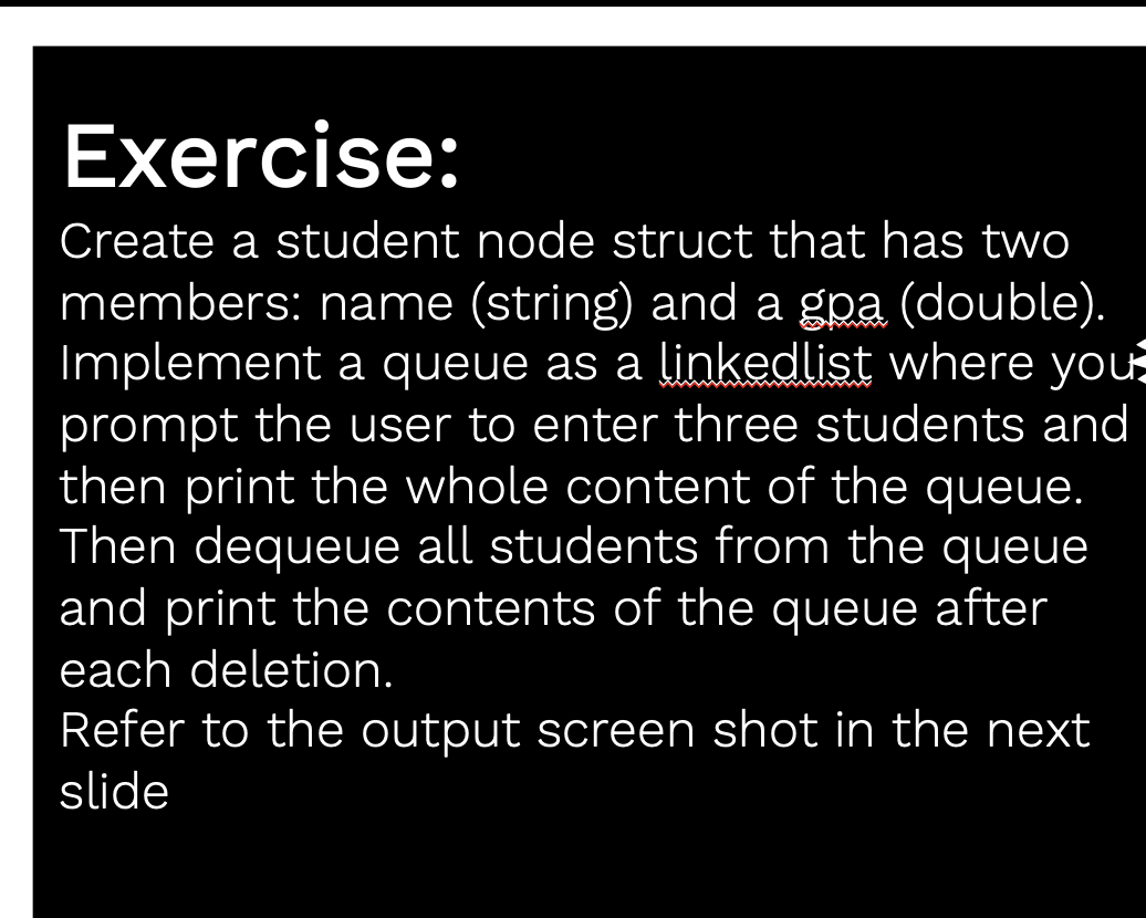 Solved Exercise: Create a student node struct that has two | Chegg.com
