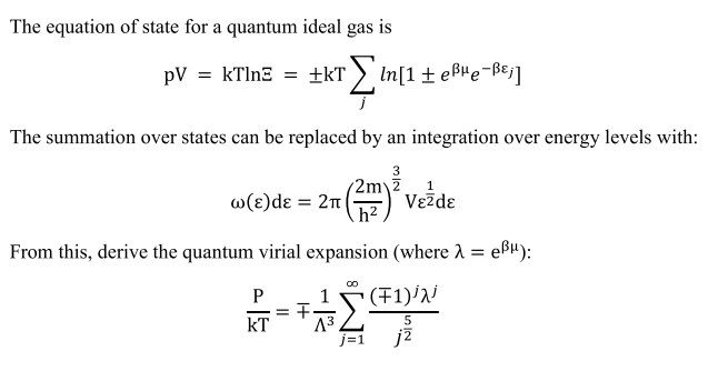 Solved The equation of state for a quantum ideal gas is The | Chegg.com