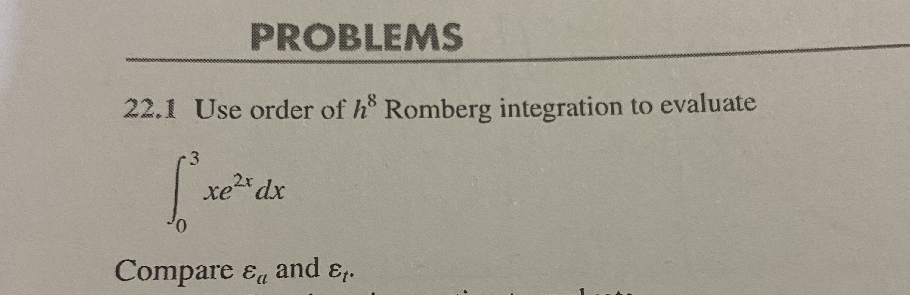 Solved 22.1 Use order of h8 Romberg integration to evaluate | Chegg.com