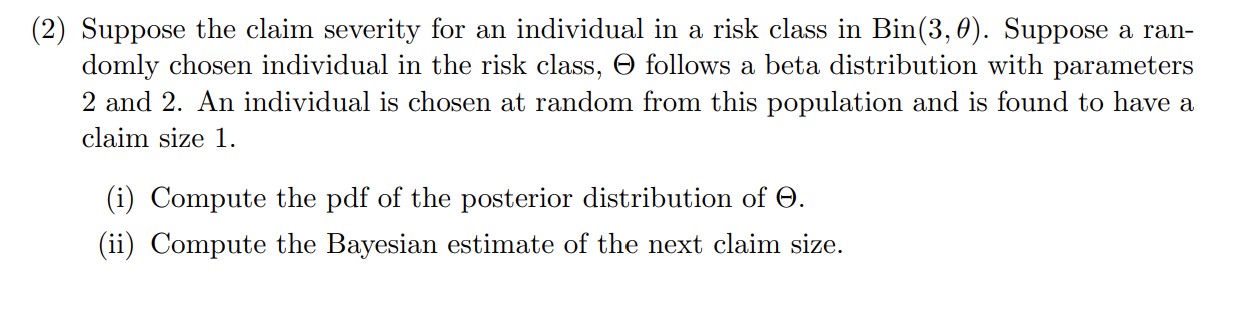 Solved (2) Suppose the claim severity for an individual in a | Chegg.com