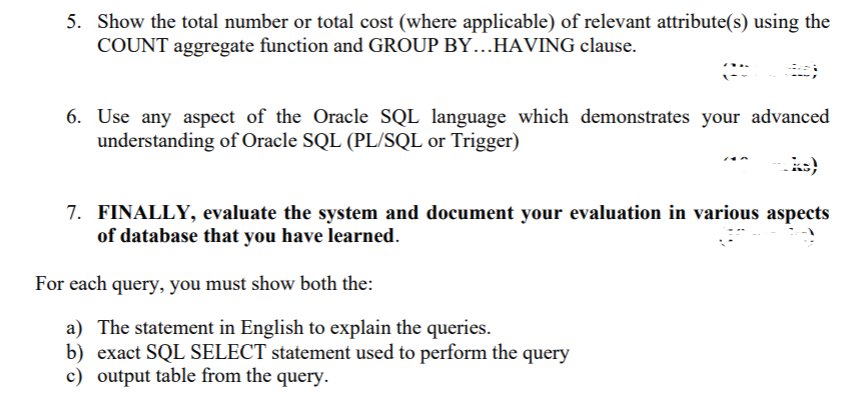 Solved I want to Solve some Oracle SQL queries. I'm giving a | Chegg.com