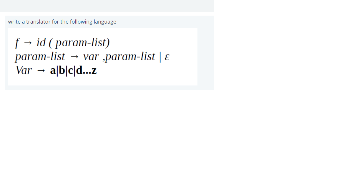 Solved write a translator for the following language f - id | Chegg.com