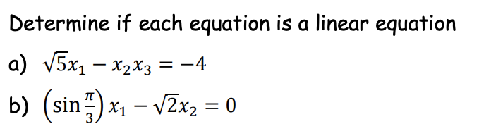 Solved Determine if each equation is a linear equation a) | Chegg.com