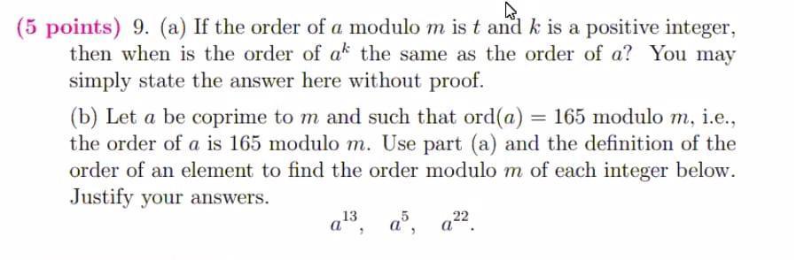 Solved (5 points) 9. (a) If the order of a modulo m is t and | Chegg.com