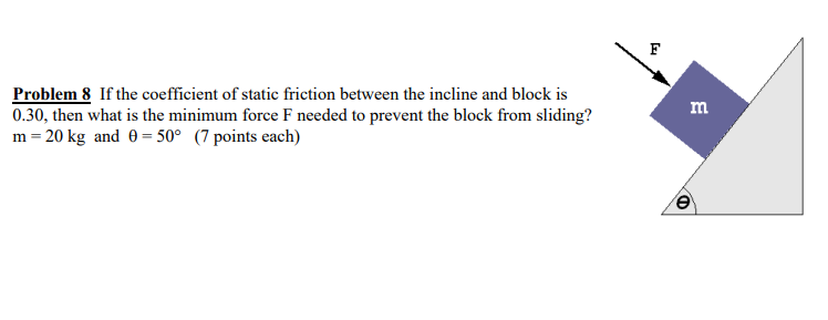 Solved Problem 8 If The Coefficient Of Static Friction Chegg