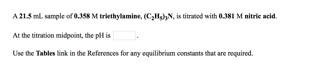Solved A 26.3 mL sample of 0.396 M triethylamine, (C2H3)3N, | Chegg.com