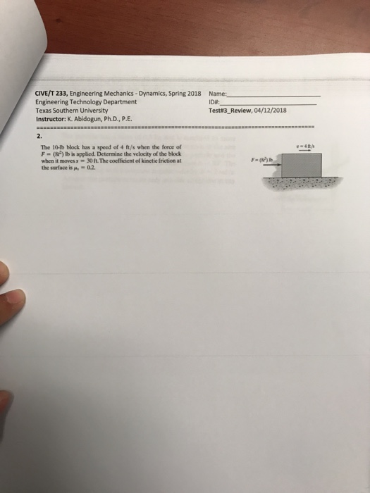 Solved CIVE/T 233, Engineering Mechanics-Dynamics, Spring | Chegg.com