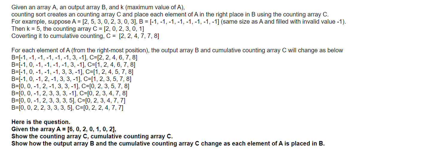 Solved Given an array A, an output array B, and k (maximum | Chegg.com