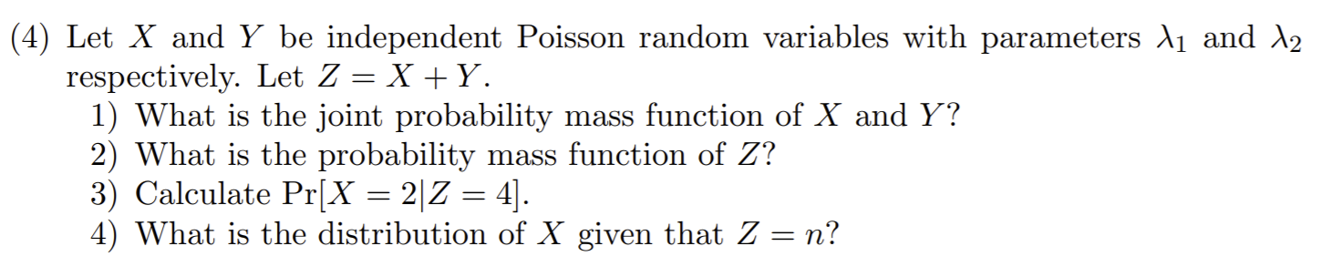 Solved (4) Let X and Y be independent Poisson random | Chegg.com