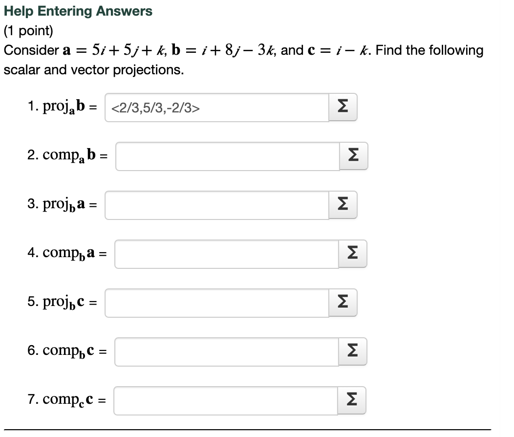 Solved Help Entering Answers (1 point) Consider a = 5i + 5j+ | Chegg.com