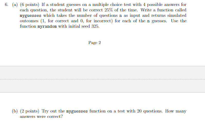 Solved (a) (10 points) Write a function called myrandom | Chegg.com