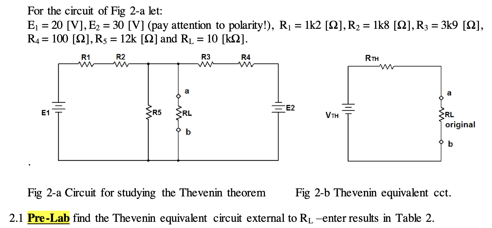 Solved For the circuit of Fig 2-a let: E1=20[ V],E2=30[ V] | Chegg.com
