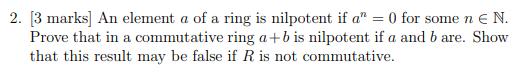 Solved 2. [3 marks] An element a of a ring is nilpotent if | Chegg.com