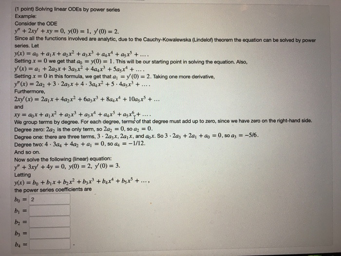 Solved (1 point) Solving linear ODEs by power series | Chegg.com