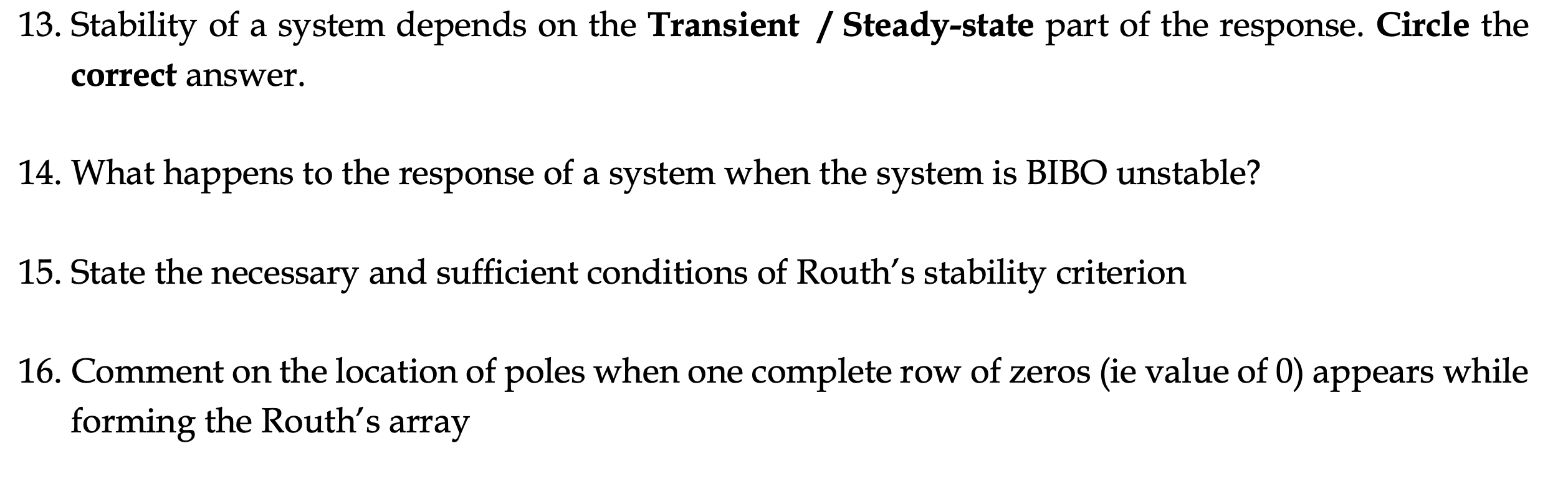 Solved 13. Stability of a system depends on the Transient / | Chegg.com