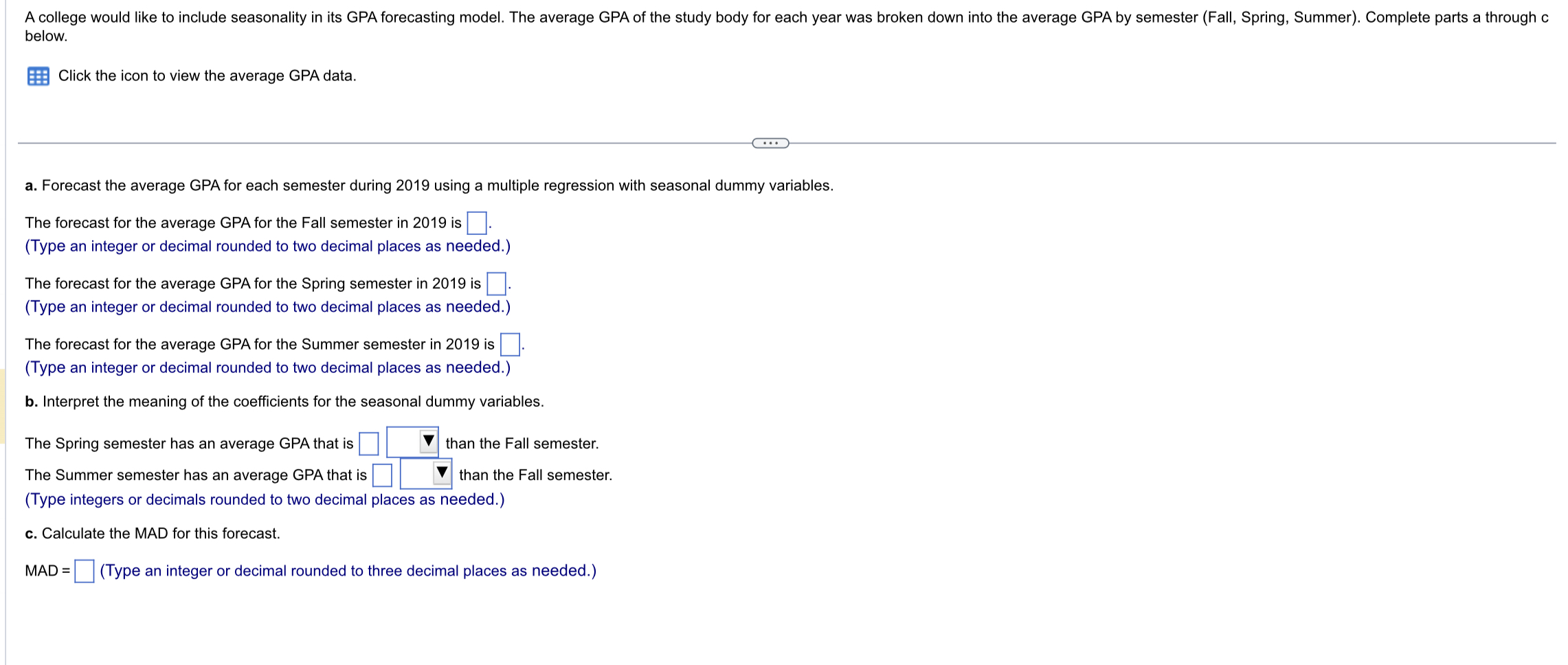 Solved below. Click the icon to view the average GPA data. | Chegg.com