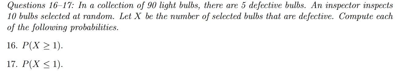 Solved Questions 16-17: In a collection of 90 light bulbs, | Chegg.com