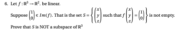 Solved 6. Let f:R3→R2. be linear. Suppose (10)∈Im(f). That | Chegg.com
