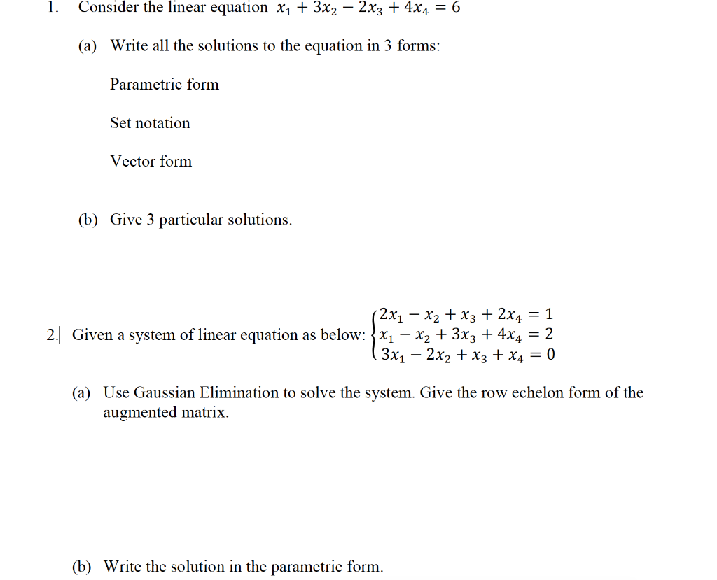 Solved Consider the linear equation X1 + 3x2 – 2x3 + 4x4 = 6 | Chegg.com