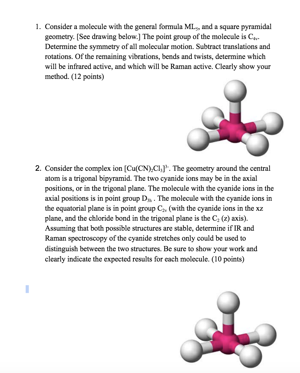 Solved 1. Consider a molecule with the general formula ML5, | Chegg.com