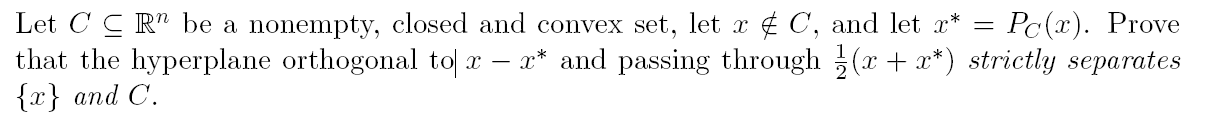Solved Let C CRM be a nonempty, closed and convex set, let x | Chegg.com
