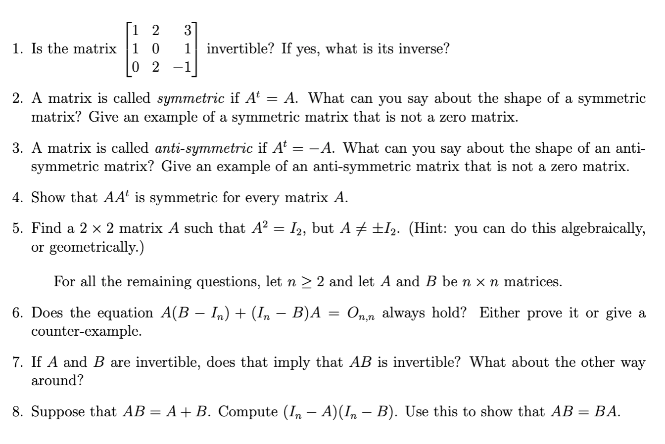 Solved [1 2 37 1. Is the matrix 1 0 1 invertible? If yes, | Chegg.com