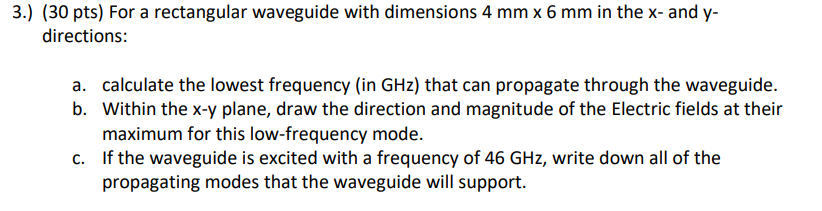 Solved 3.) ( 30pts ) For a rectangular waveguide with | Chegg.com