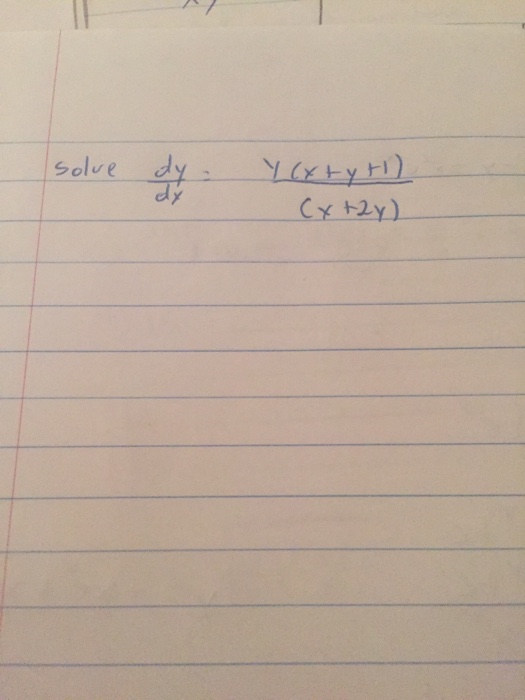 Solved Solve dy/dx = y(x + y + 1)/(x + 2y) | Chegg.com