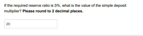 Solved If the required reserve ratio is 5%, what is the | Chegg.com