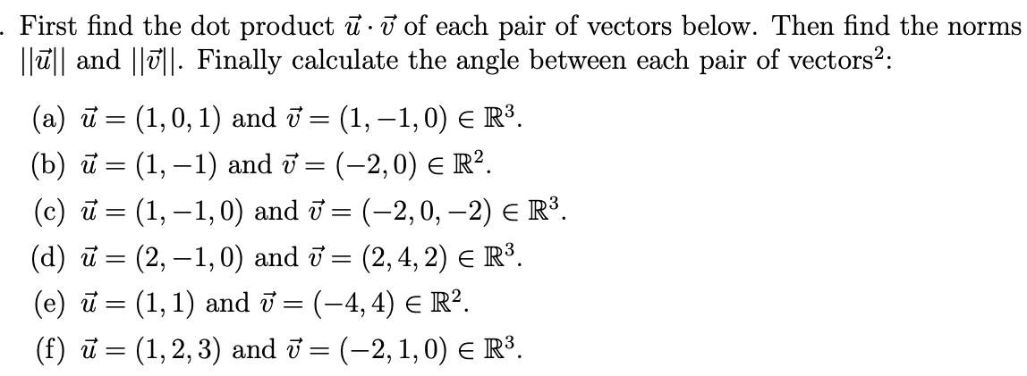 Solved First find the dot product u⋅v of each pair of | Chegg.com