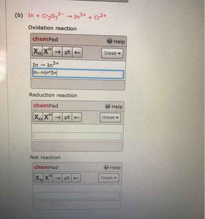 Solved (b) In + Cr20,2- In3++ Cr3+ Oxidation reaction | Chegg.com