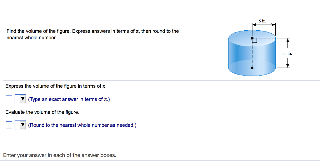 Solved 8 in Find the volume of the figure. Express answers | Chegg.com