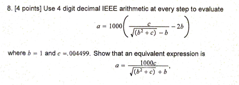 Solved 8 4 Points Use 4 Digit Decimal Ieee Arithmetic At 