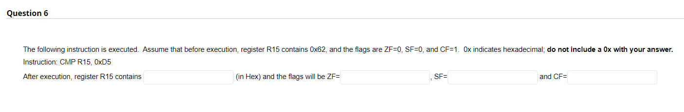 Solved Question 5 The following instruction is executed. | Chegg.com