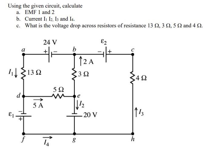 Solved Using the given circuit, calculate a. EMF 1 and 2 b. | Chegg.com