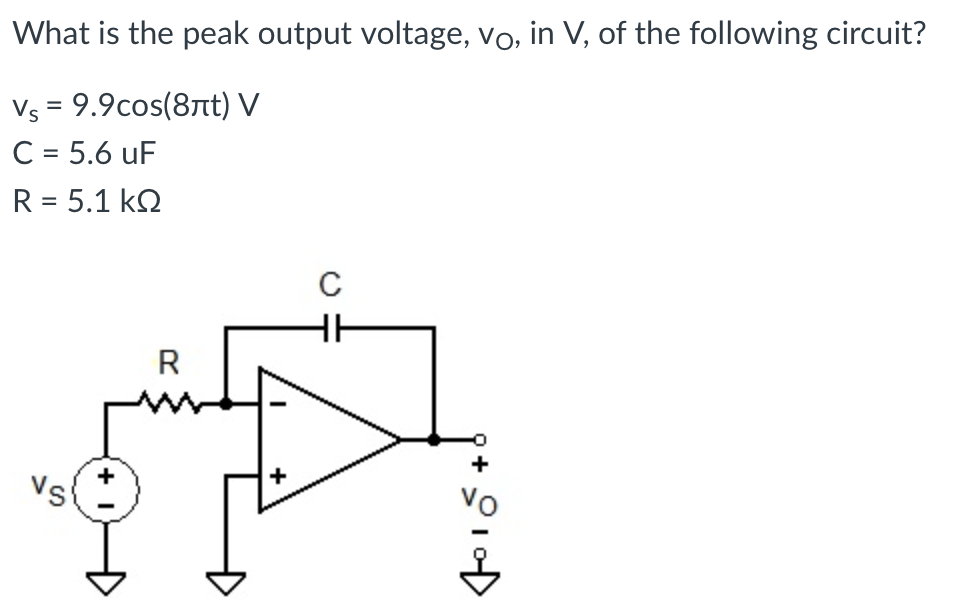 Solved What is the peak output voltage, v0, in V, of the | Chegg.com