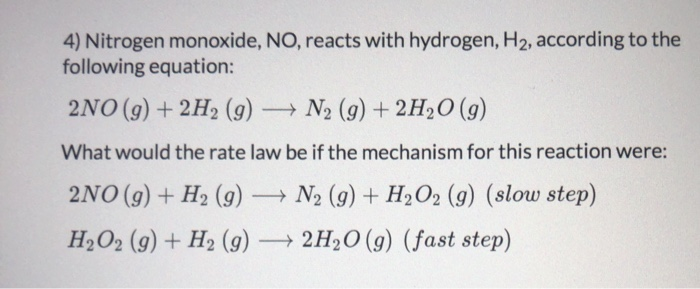 Solved 4) Nitrogen monoxide, NO, reacts with hydrogen, H2, | Chegg.com