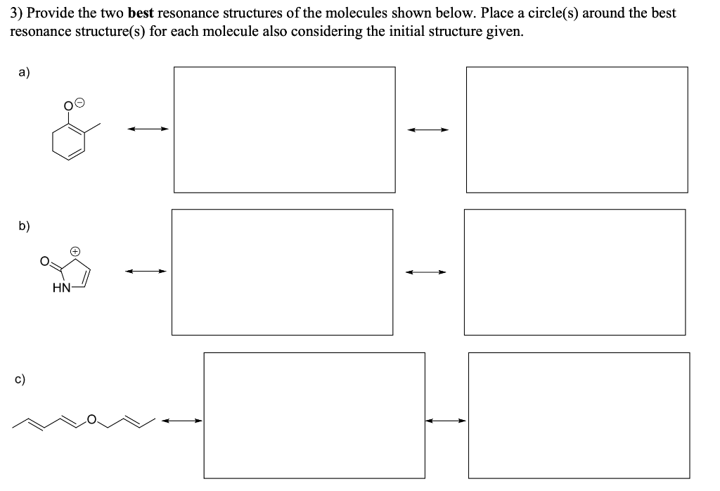 Solved 3) Provide the two best resonance structures of the | Chegg.com