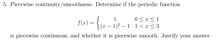 Solved 5. Piecewise continuity/smoothness: Determine if the | Chegg.com